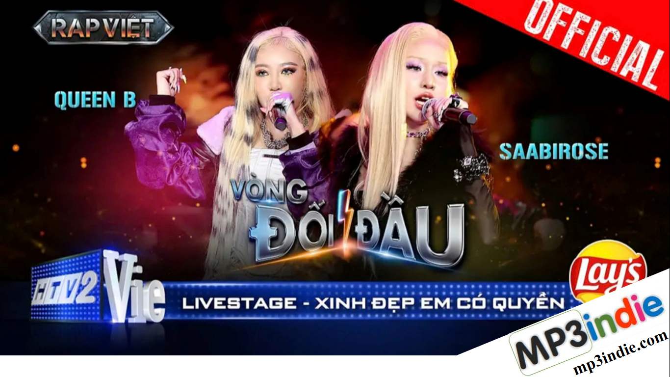 Lời bài hát Xinh Đẹp Em Có Quyền - Queen B, Saabirose | Rap Việt 2024 ...